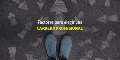 Factores para elegir una carrera profesional - BLOG | Utel