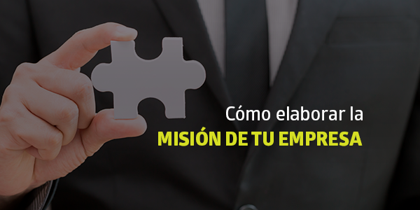 Cómo elaborar la misión de tu empresa - BLOG | Utel