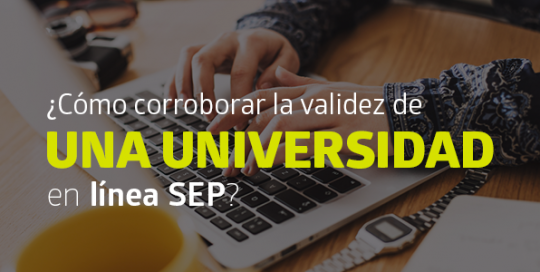 ¿Cómo corroborar la validez de una universidad en línea SEP? - BLOG | Utel