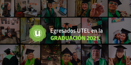 Egresados UTEL en la Graduación 2021 - BLOG | Utel