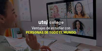 UTEL College: Ventajas de estudiar con personas de todo el mundo - BLOG ...