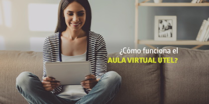 ¿Cómo funciona el campus virtual Utel? - BLOG | Utel
