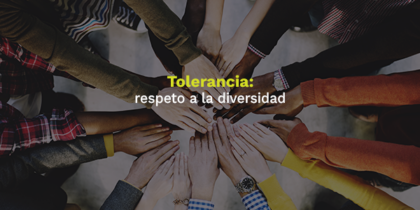 Tolerancia: respeto a la diversidad - BLOG | Utel