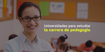 Universidades para estudiar la carrera de Pedagogía - BLOG | Utel